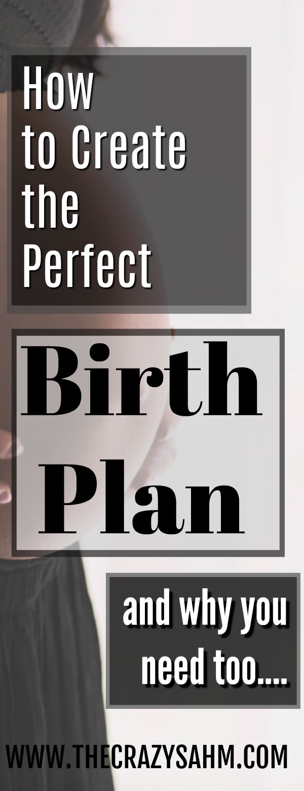How to Create a Birth Plan, and Why you Need One. ⋆ TheCrazyWorkingMom